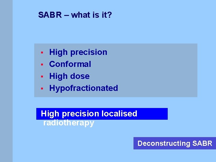 Perspectives in lung cancer Stereotactic ablative radiation therapy