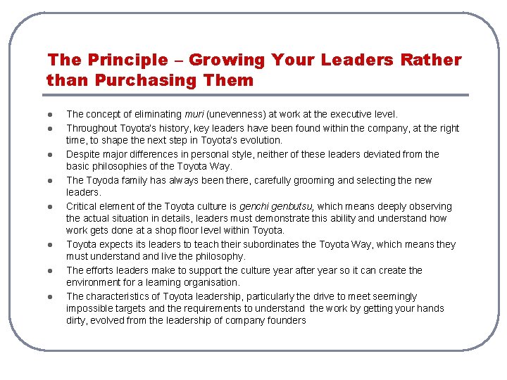 Principle 9 Grow Leaders Who Thoroughly Understand the