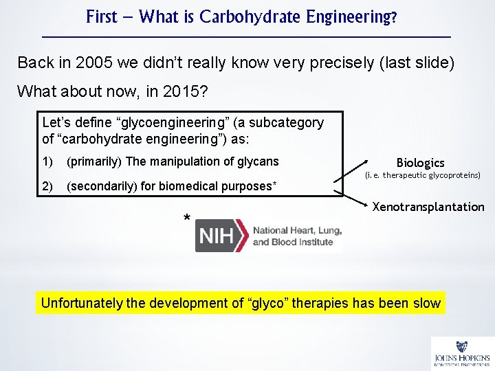 Carbohydrate Engineering Introduction to Glycobiology ME 330 712