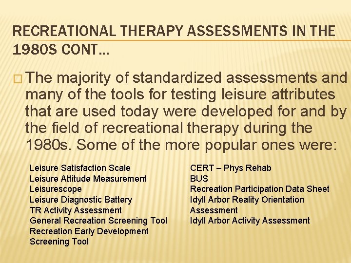 Chapter 3 HISTORY OF ASSESSMENT IN RECREATIONAL THERAPY