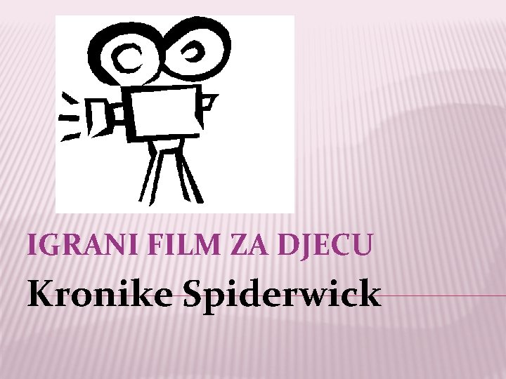 IGRANI FILM ZA DJECU Kronike Spiderwick TO JE