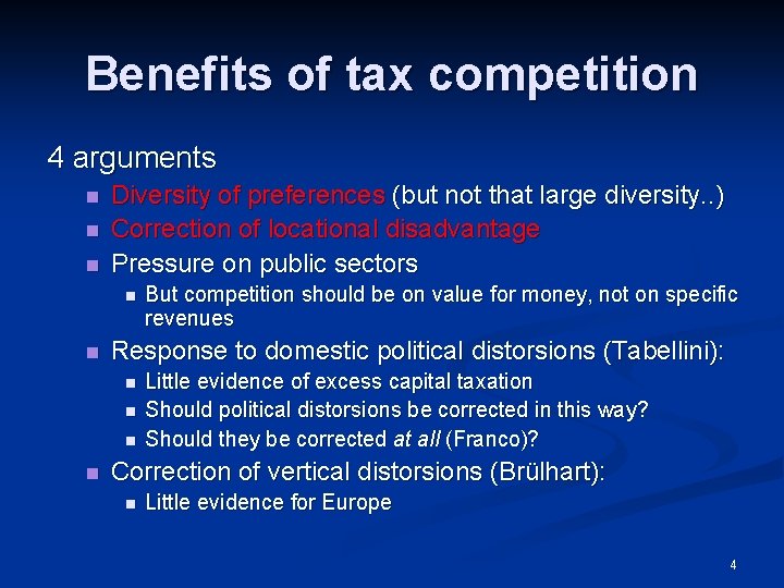 Tax competition vs tax harmonization Where do we