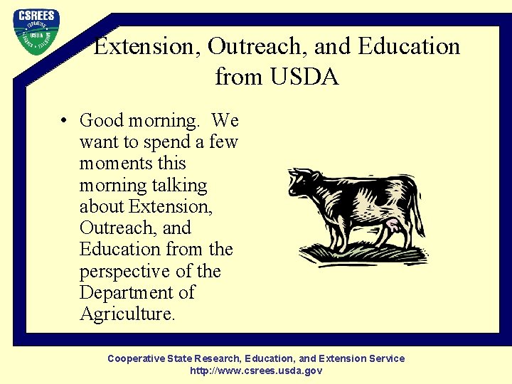 Extension Outreach and Education from USDA Good morning