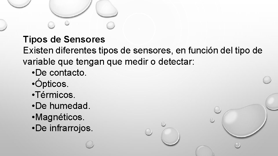 SENSORES Y TIPOS DE SENSORES Tipos de Sensores