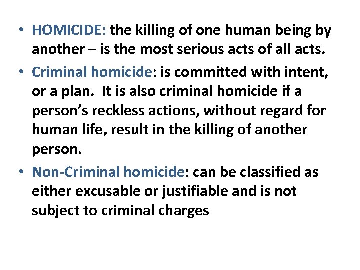 CRIMES AGAINST PERSON INCLUDE Homicide Kidnapping Assault Battery