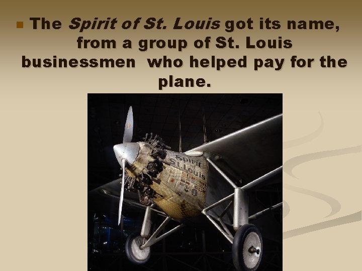 Charles Lindbergh the Spirit of St Louis Power