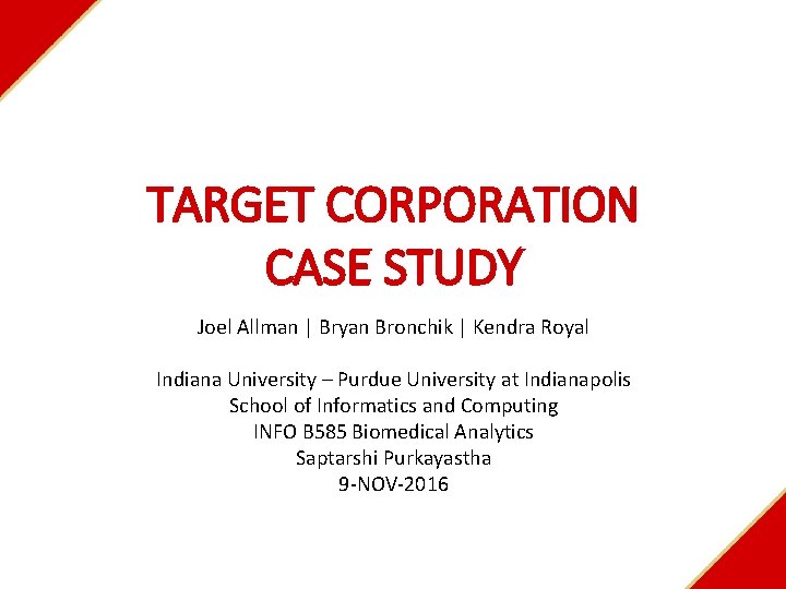 TARGET CORPORATION CASE STUDY Joel Allman Bryan Bronchik