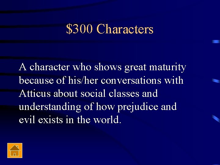 To Kill a Mockingbird Jeopardy Characters Plot Quotes