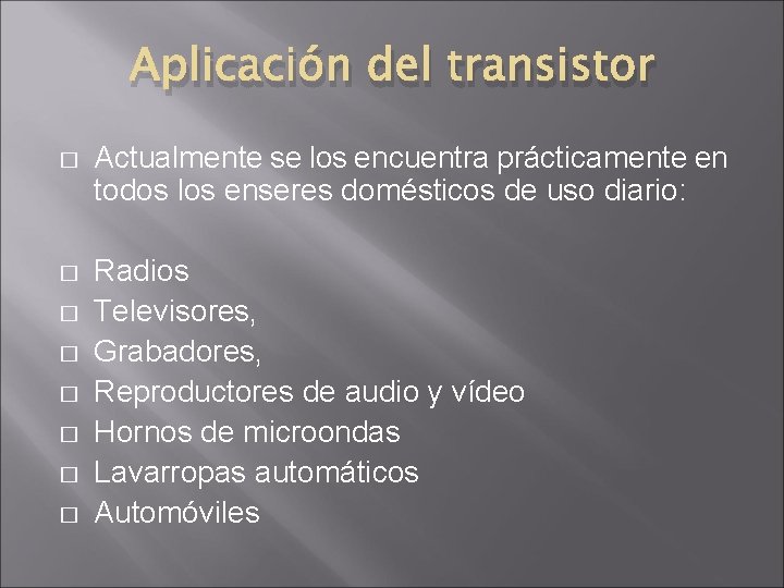ELEMENTOS ACTIVOS QUE SON LOS ELEMENTOS ACTIVOS Los