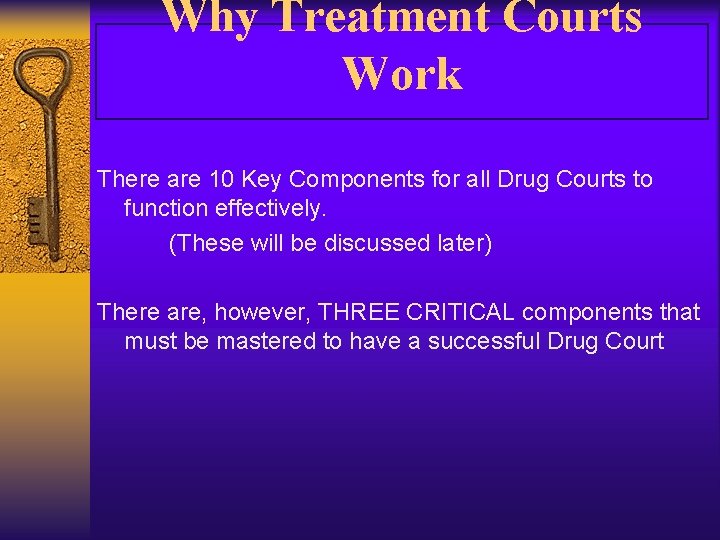 TREATMENT COURTS Inns of Court Presentation By John