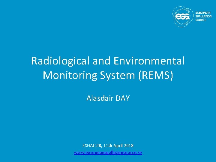 Radiological and Environmental Monitoring System REMS Alasdair DAY