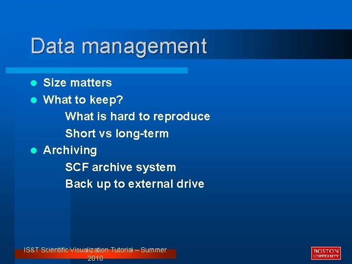 Data Wrangling IST Scientific Visualization Tutorial Summer 2010