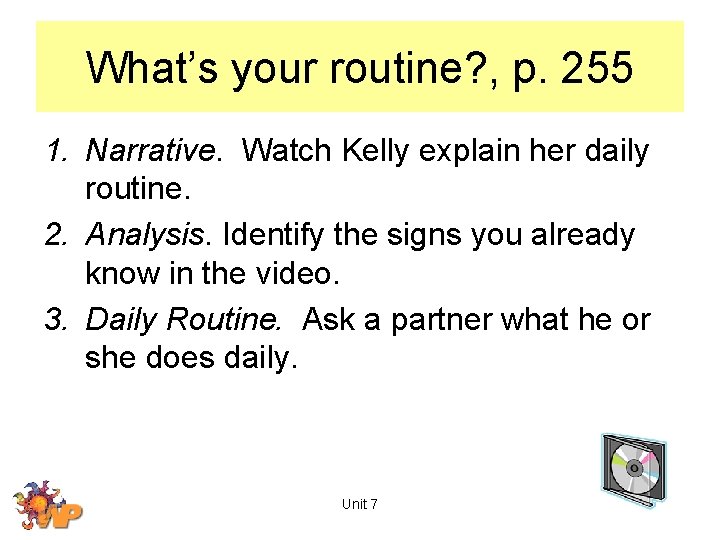 Unit 7 Lessons Based on Master ASL J