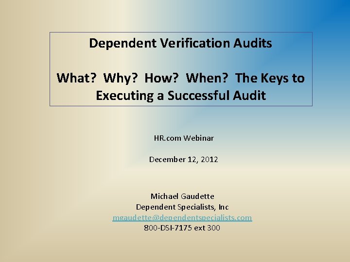 Dependent Verification Audits What Why How When The