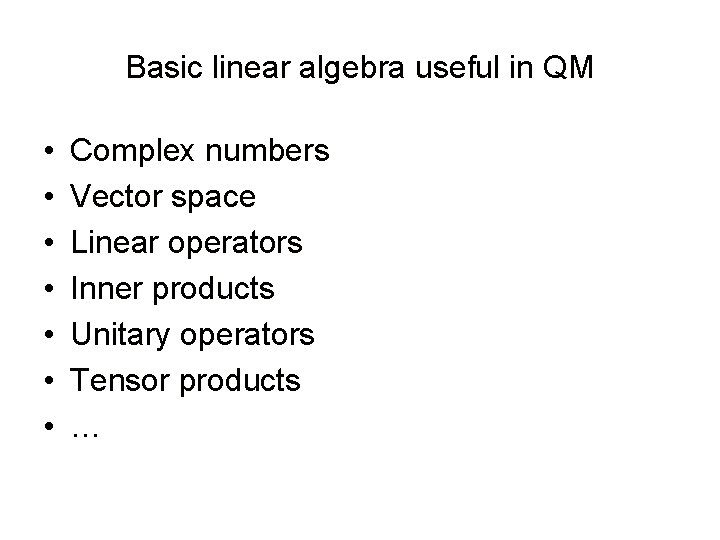 Review of Basics and Elementary introduction to quantum