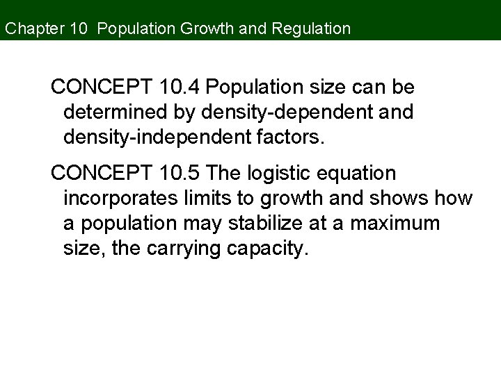 10 Population Growth and Regulation Chapter 10 Population