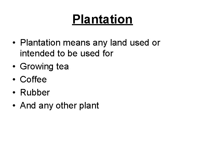 Plantations Labour Act Statistics Enacted in the year