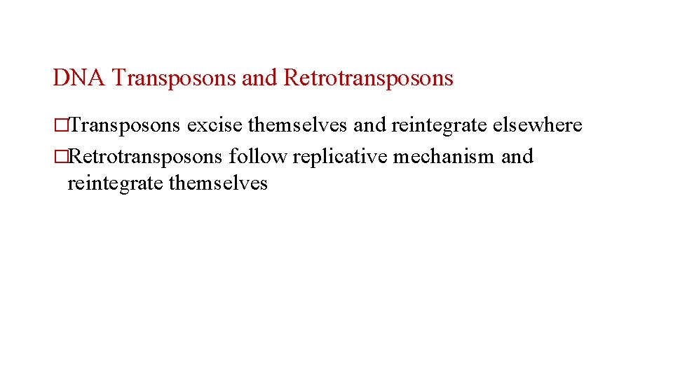 Transposons Mechanisms of Transposition Donnie Pickel Elizabeth Jensen