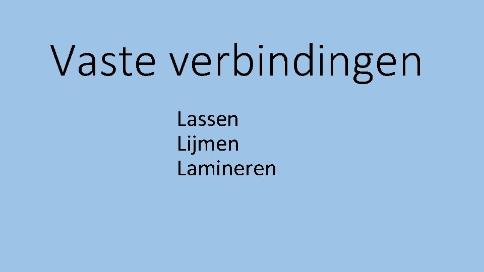 Bevestigingen Hoe maken we het vast Wil Janssens