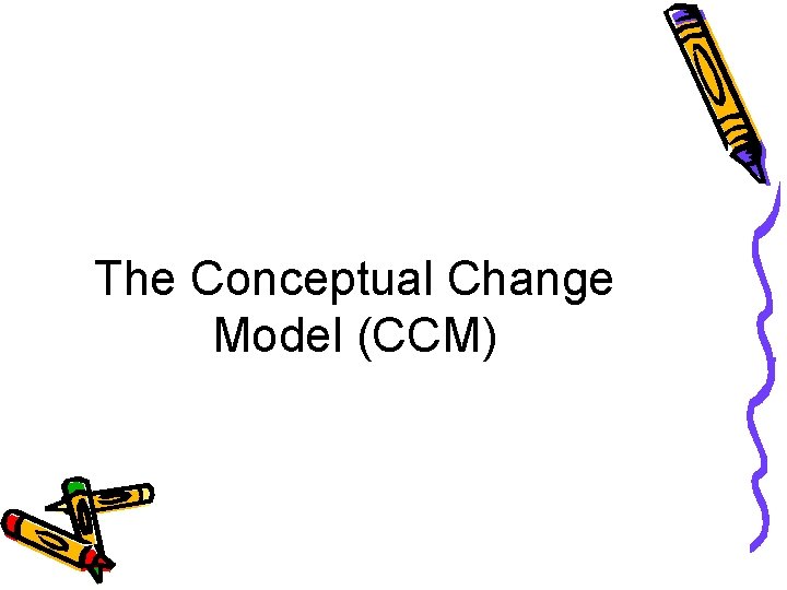 Helping to Dispel Misconceptions in Science The Conceptual