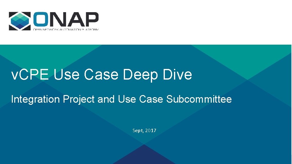 v CPE Use Case Deep Dive Integration Project