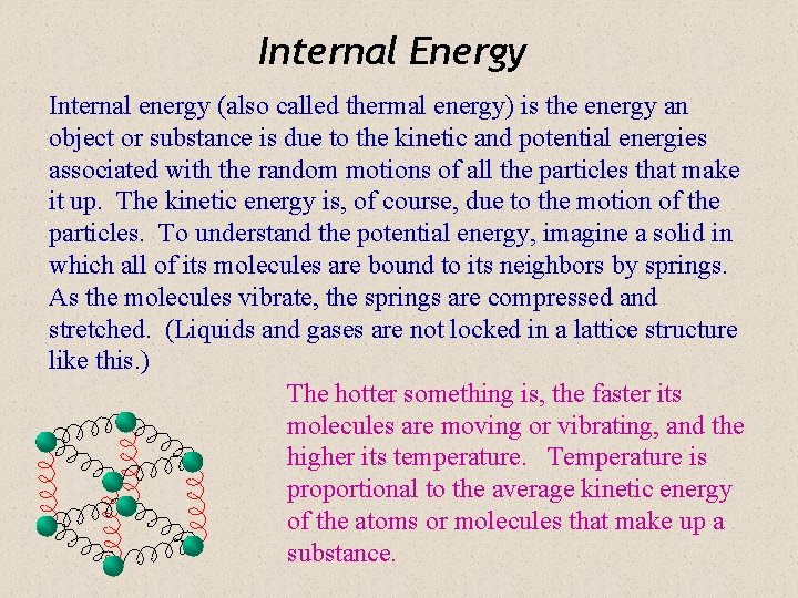 Thermodynamics Kineticmolecular theory Specific Heat Internal Energy ...