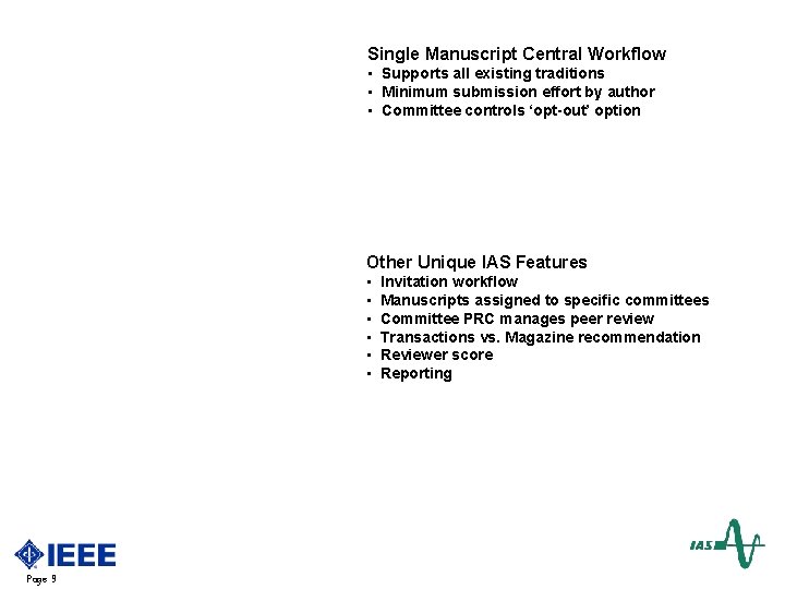 Using Manuscript Central The Only People who Enjoy