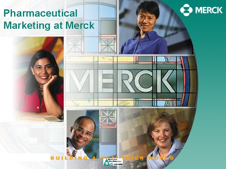 Pharmaceutical Marketing at Merck Marketing at Merck Human