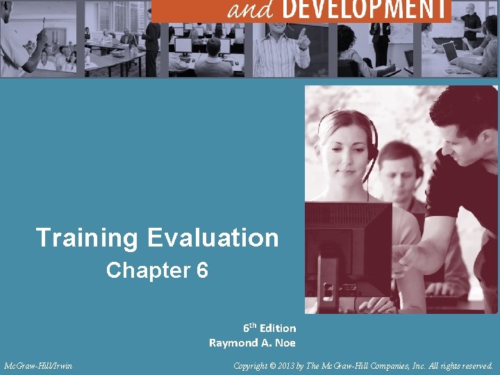 Training Evaluation Chapter 6 6 th Edition Raymond