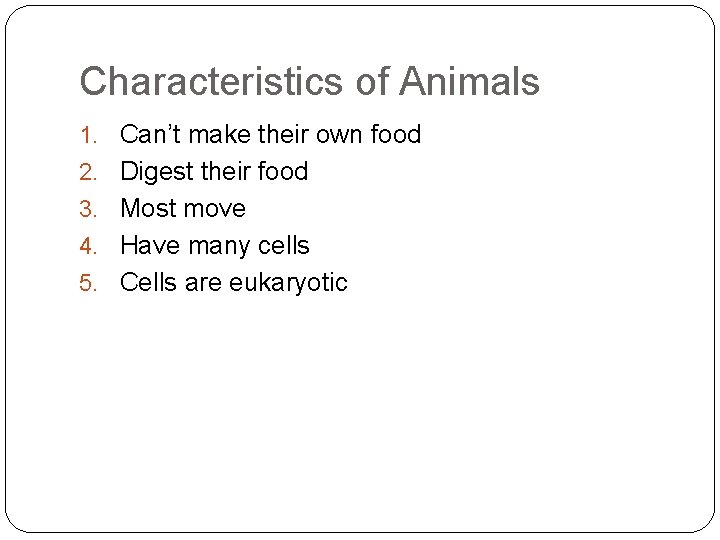 Interaction of Animals Chapter 12 Characteristics of Animals