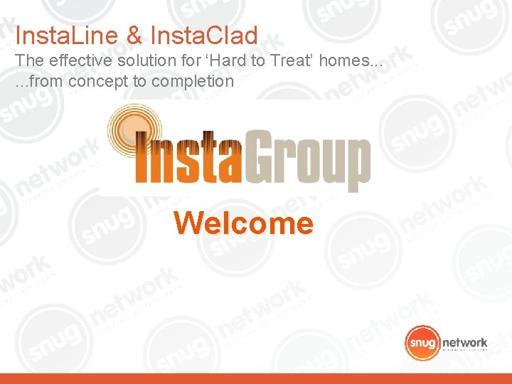 Insta Line Insta Clad The effective solution for
