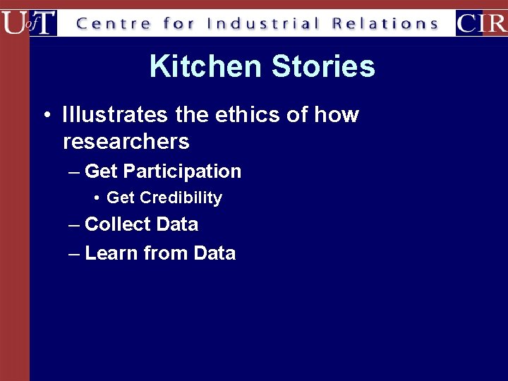 Kitchen Stories Illustrates the ethics of how researchers