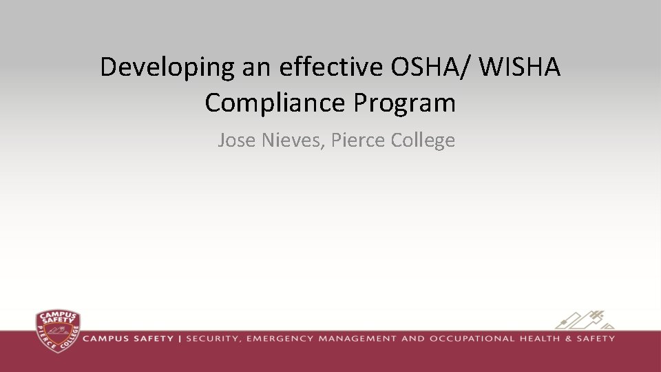 Developing an effective OSHA WISHA Compliance Program Jose