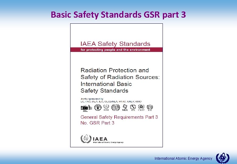 International Atomic Energy Agency IAEA Safety Standards and