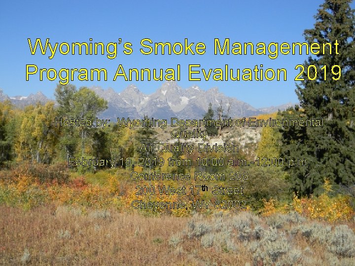 Wyomings Smoke Management Program Annual Evaluation 2019 Hosted