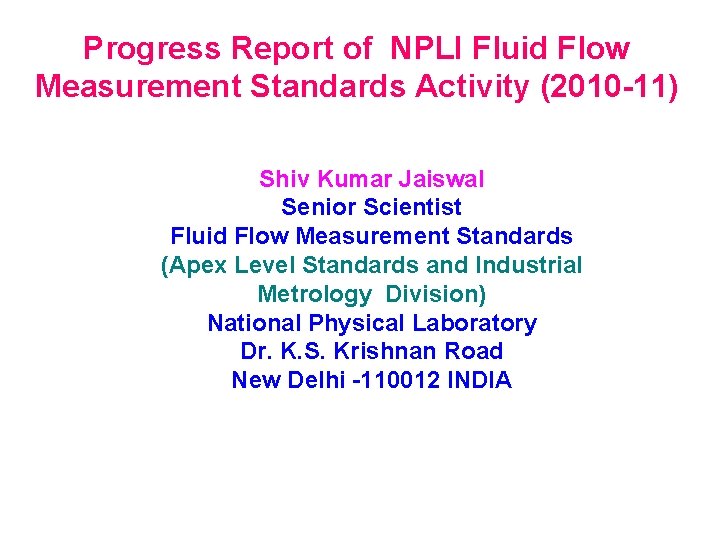 Progress Report of NPLI Fluid Flow Measurement Standards