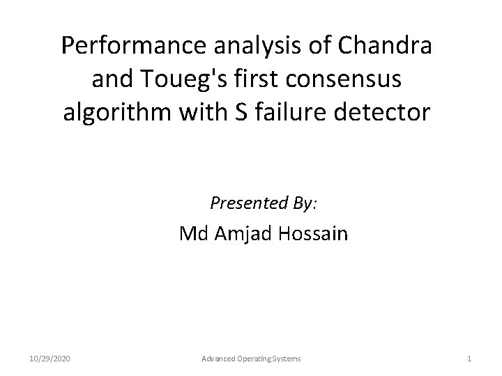 Performance analysis of Chandra and Touegs first consensus