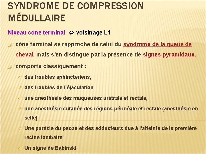 SYNDROMES TOPOGRAPHIQUES MEDULLAIRES Dr Adjaratou Dieynabou SOW Assistante
