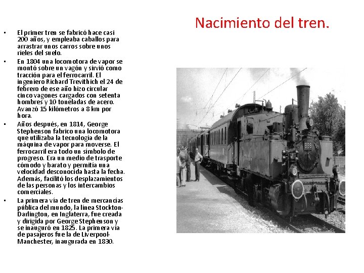 La historia de los trenes El primer tren