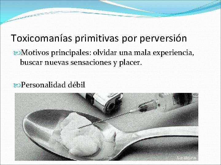 Las toxicomanas INDICE La toxicomana Definicin Clasificacin Cmo