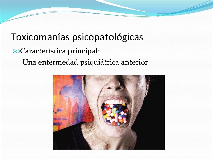 Las toxicomanas INDICE La toxicomana Definicin Clasificacin Cmo