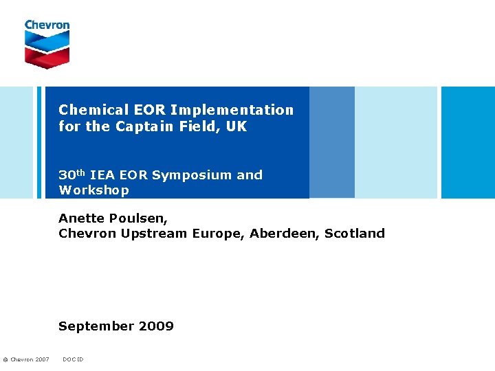 Chemical EOR Implementation for the Captain Field UK