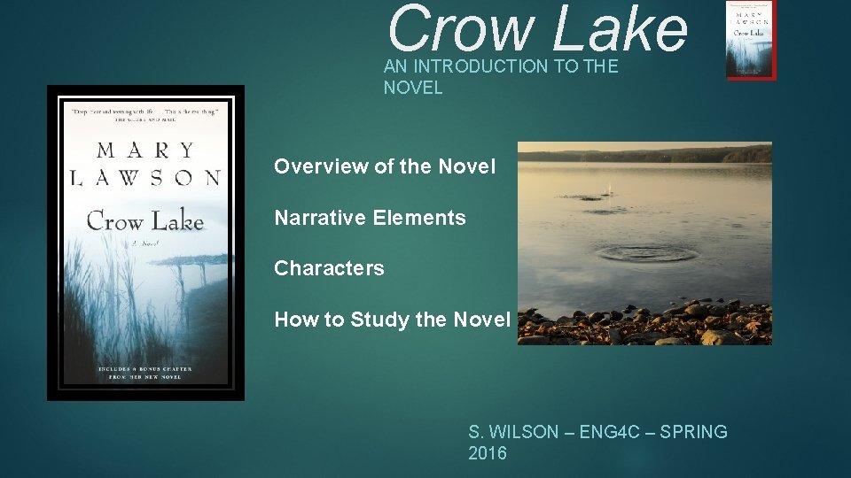 Crow Lake AN INTRODUCTION TO THE NOVEL Overview
