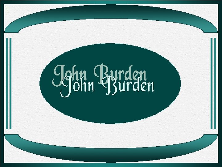 John Burden um artista canadense nascido em 1943