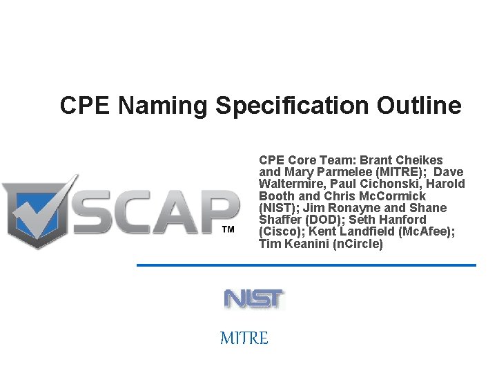 CPE Naming Specification Outline CPE Core Team Brant