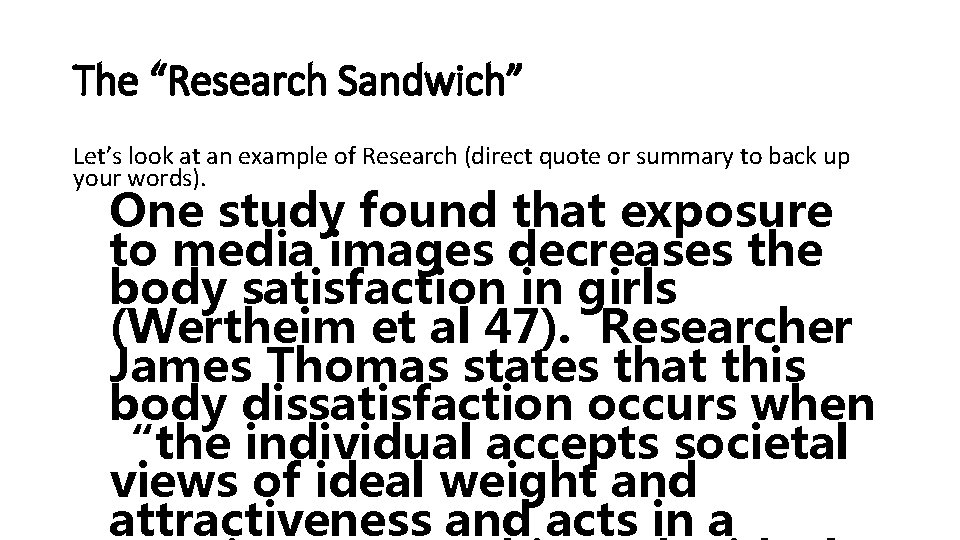 Research Outline and Sandwiches Putting it all Together