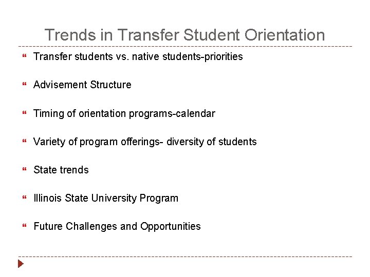 Trends in Transfer Student Orientation Transfer students vs