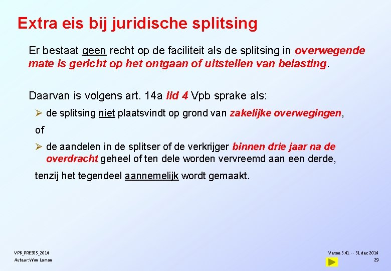 Programma voor vandaag Bedrijfsfusie Let op dit materiaal