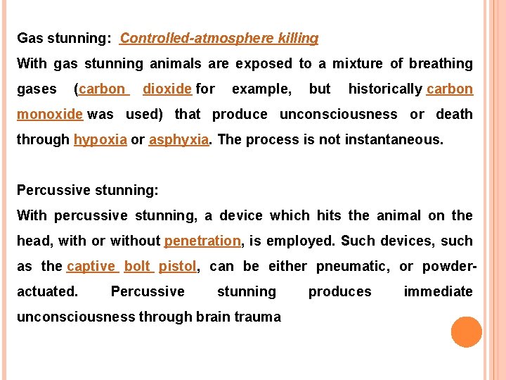Meat hygiene and control METHODS OF SLAUGHTER B