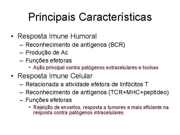 Mecanismos efetores da resposta imune Profa Dra Ana